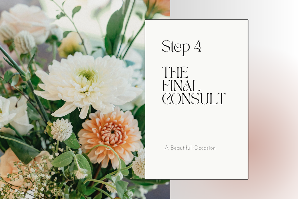 THE BOOKING PROCESS - STEP 4: THE FINAL CONSULT – A Beautiful Occasion